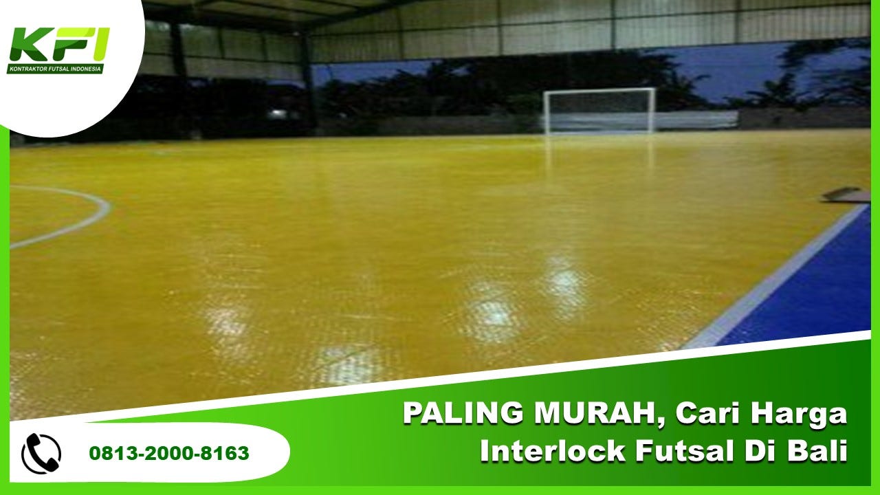 GRATIS PEMASANGAN, Berapa Harga Interlock Futsal Di Kalimantan Barat ...
