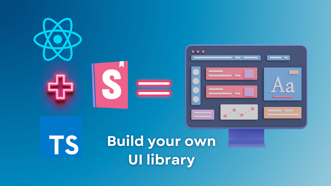 Building a Component Library with React, Typescript, and Storybook: A Comprehensive Guide | by ...