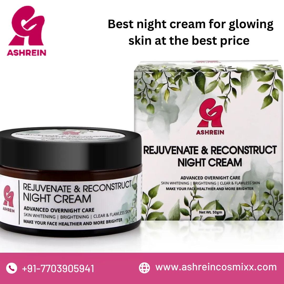 Best night cream for glowing skin - Ashrein Cosmixx - Medium