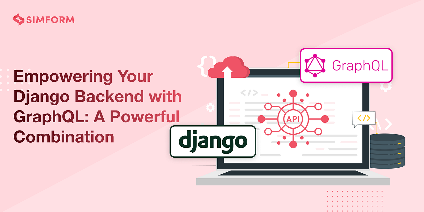 Empowering Your Django Backend with GraphQL: A Powerful Combination (Part — 2) | by Mitul Rathod ...