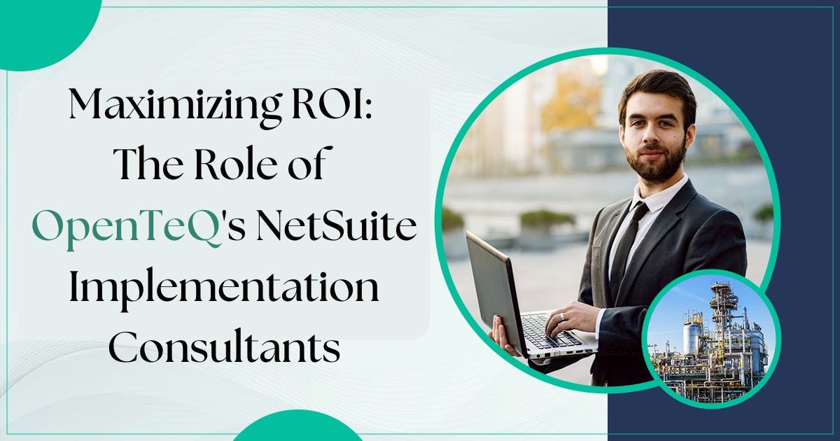 Understanding the Role of a OpenTeQ’s NetSuite Technical Consultant | by OpenTeQ | Jun, 2024 ...