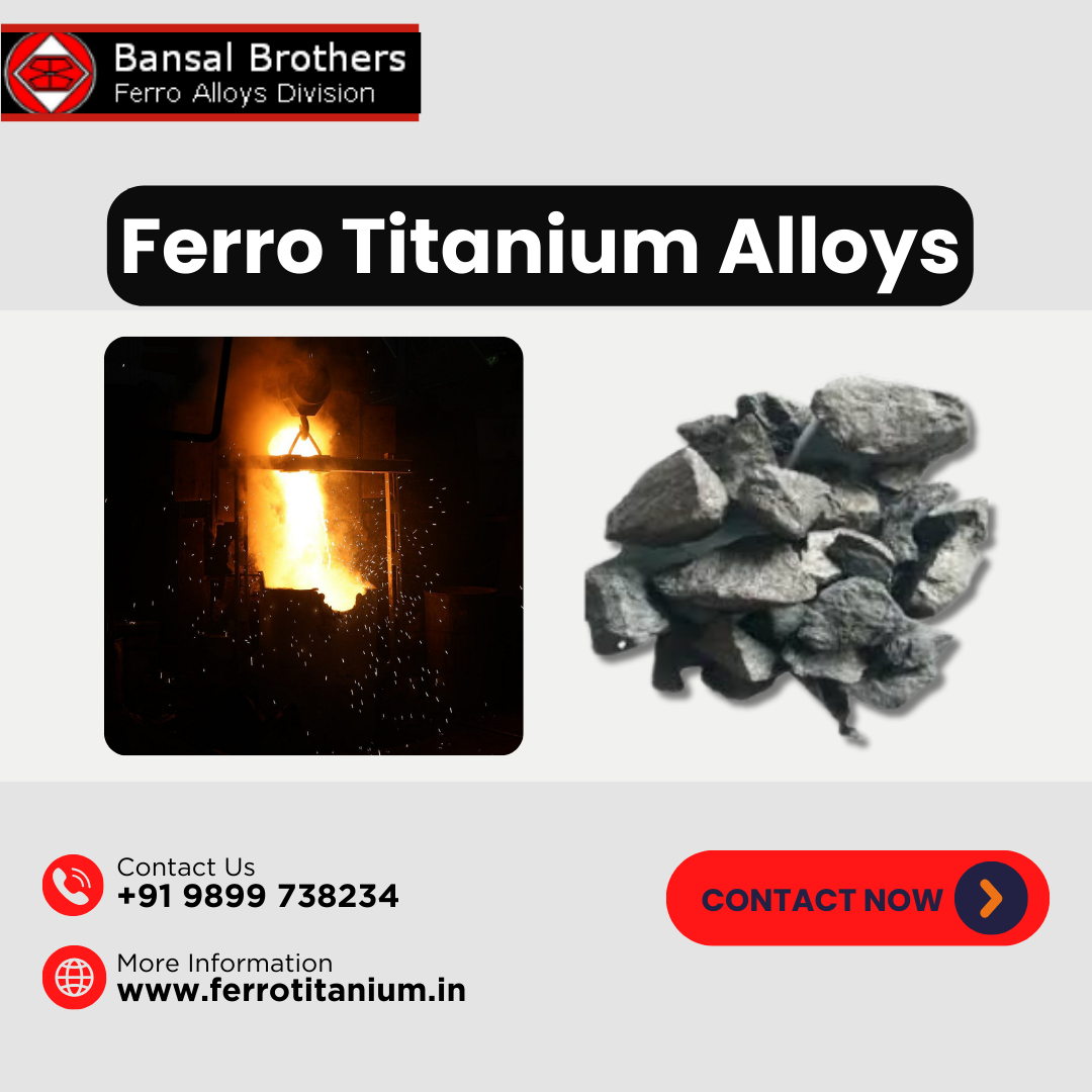 Discover Ferro Titanium Alloys with Bansal Brothers - Ferro Titanium ...