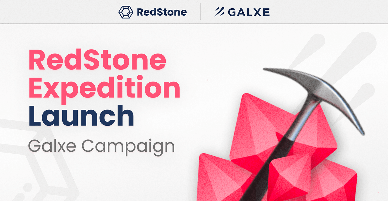 RedStone Expedition: Embracing Decentralized Data with Galxe | by Mr Explorer | Medium