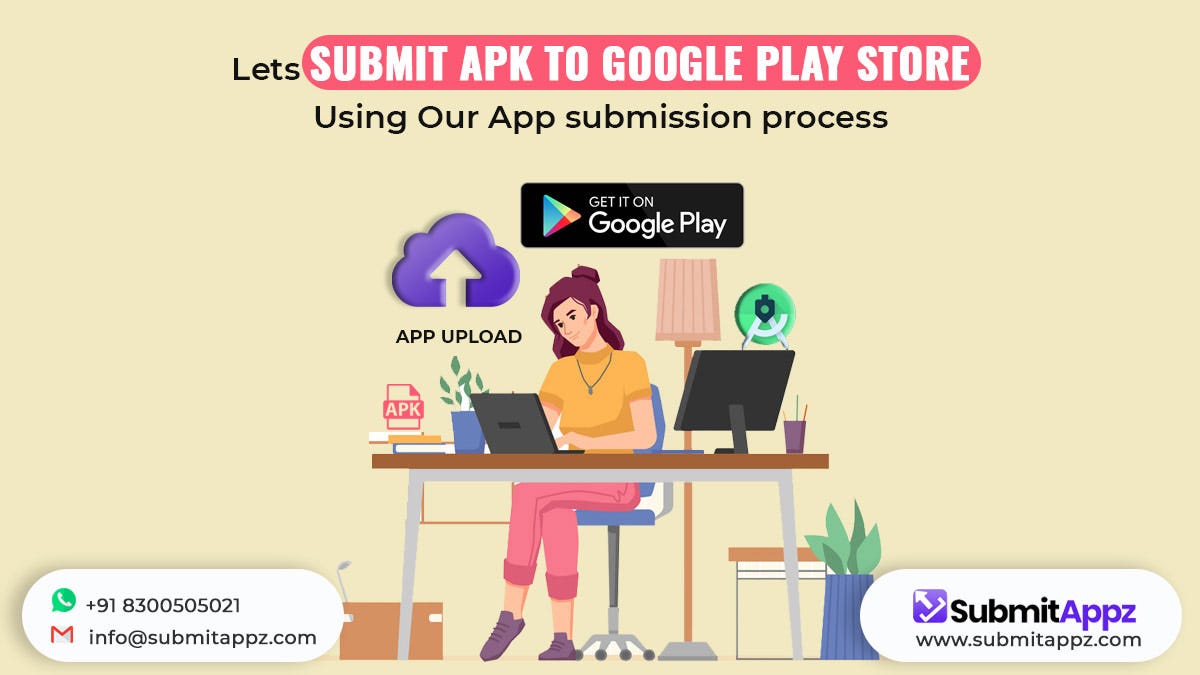Professional App Submission Guidelines to Upload and Submit App to Google Play Store | by ...