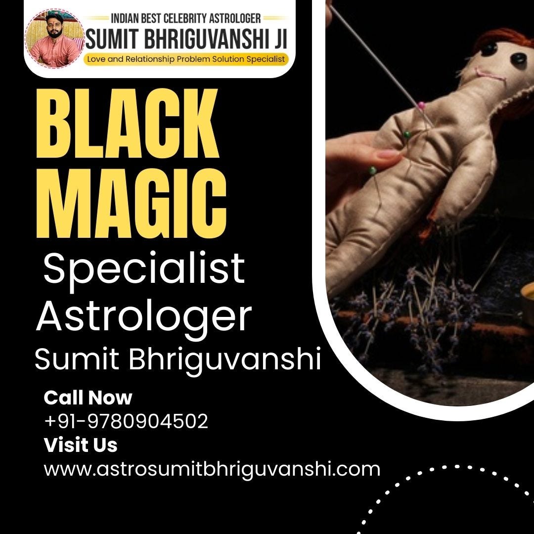 Everything You Need to Know About Black Magic Spells | by Astrologer Sumit Bhriguvanshi | May ...