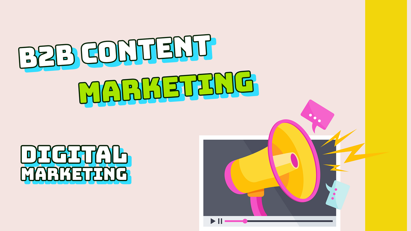 2023 — B2B Marketing. 60 to 70 percent of all sales are B2B… | by Elvin Asgarov | Medium