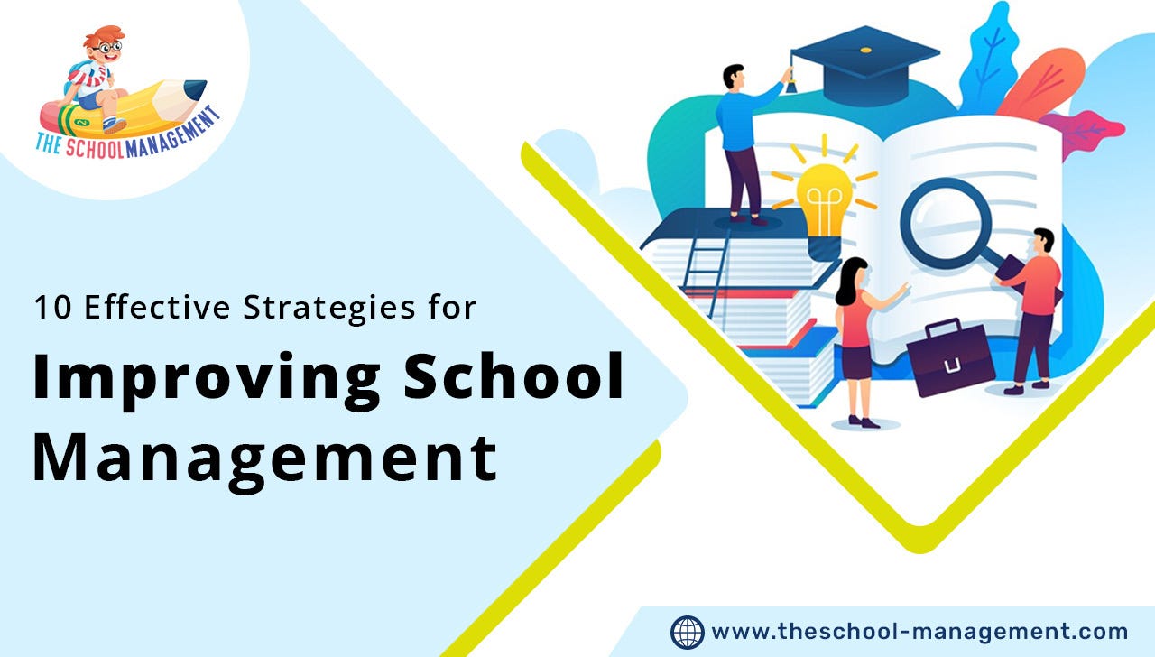 Effective Strategies for Improving School Management | by Webcart | Medium