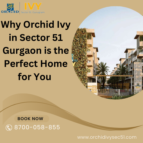 Great post! Orchid IVY Sector 51 Gurgaon appears to be a fantastic ...