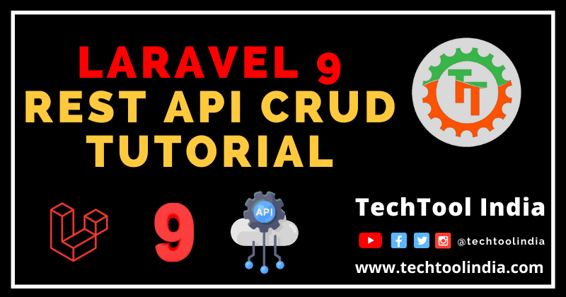 How to make a secured REST API CRUD in LARAVEL 9? | by shani singh | Medium