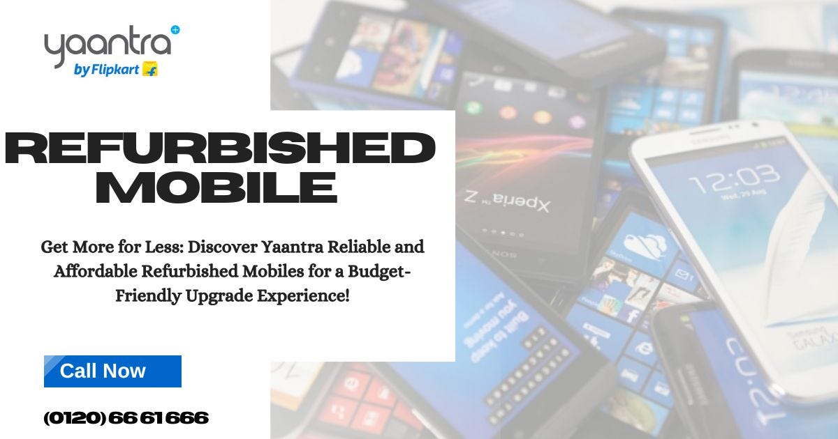 Wholesale Refurbished Mobile Phones in India |Yaantra Retail | by ...