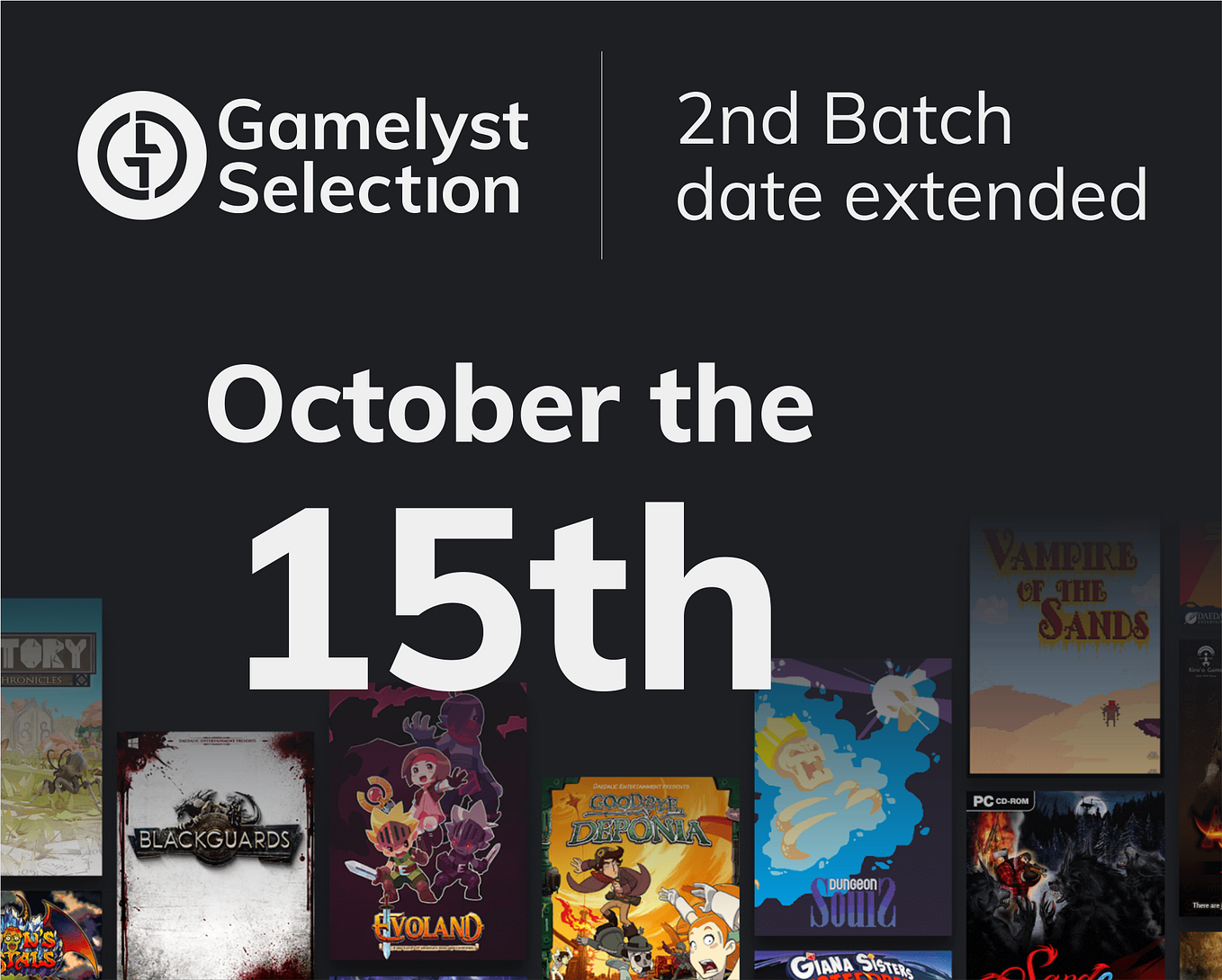Gamelyst Selection’s 1st batch. Hello, game dev! Here comes the first ...