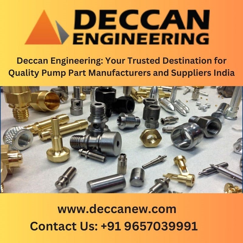 Exploring India’s Top Manufacturer and Supplier of Premium Pump Parts. | by Deccanew | Apr, 2024 ...