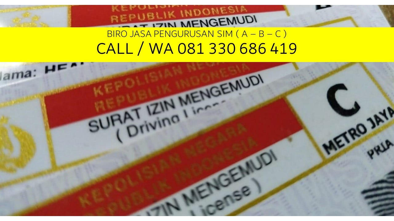 CALL / WA 081 330 686 419 Pengurusan SIM Sidoarjo Apakah anda ...