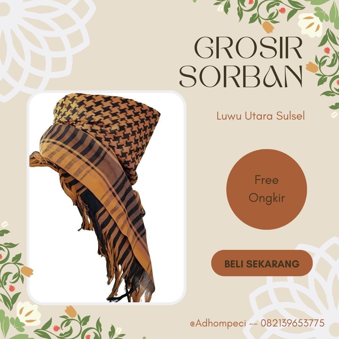 Pusat Toko Sorban Berkualitas dengan Elegansi dan Kecantikan Gowa — 082139653775 | by Sorbankita ...