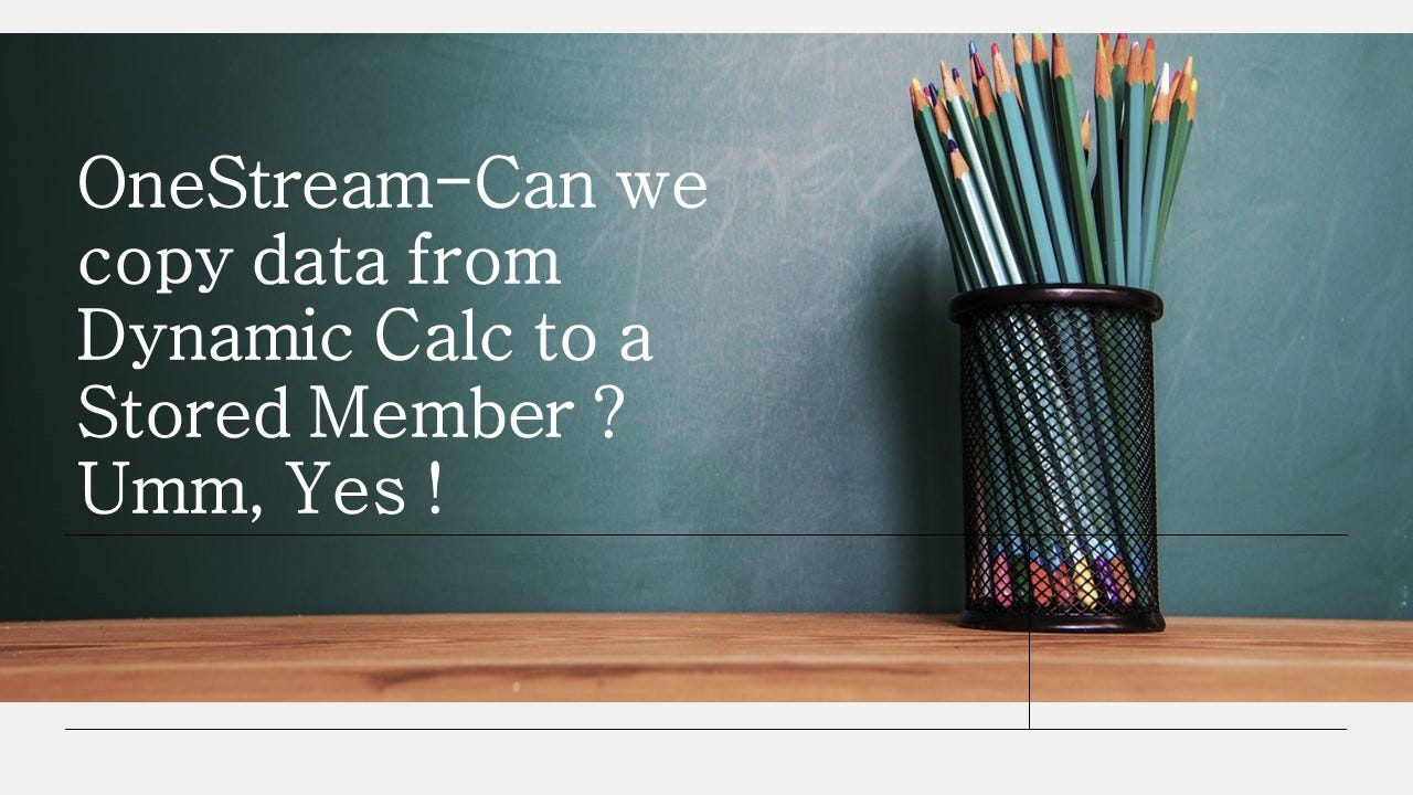 Onestream Copy Data Between Scenarios Using Data Buffer When Dimensions Are Extended By