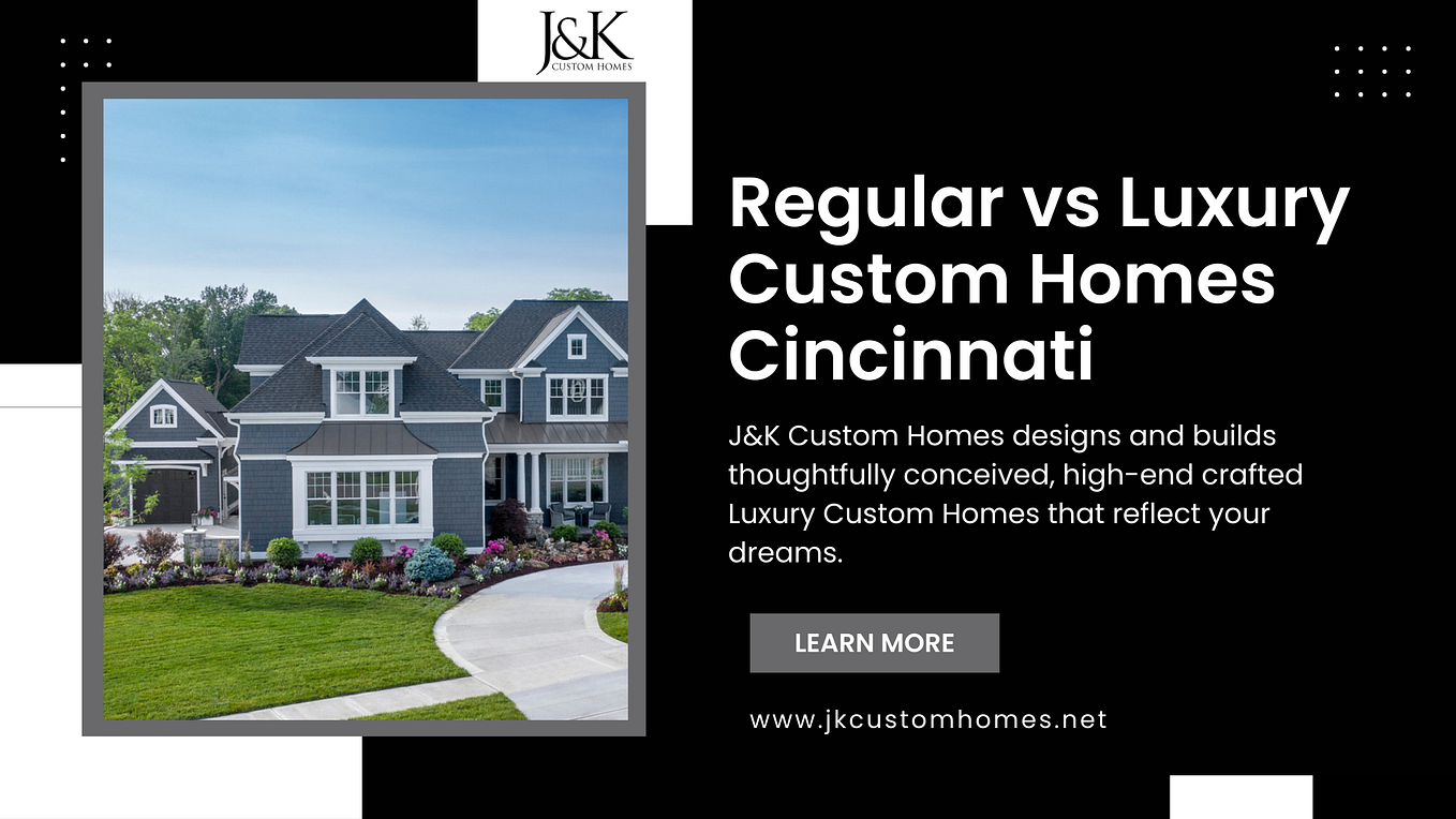 What Makes Custom Homes Different from Standard Builds? | by J&K Custom ...