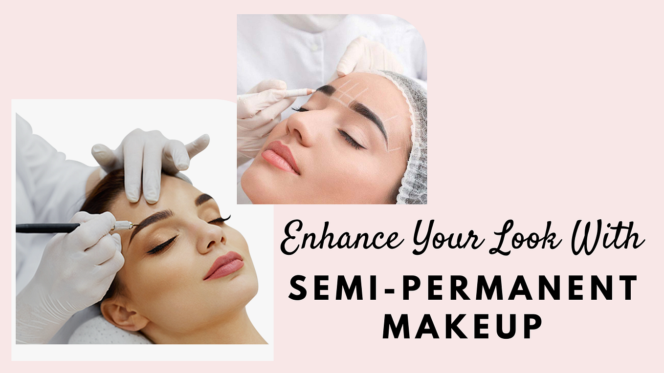Everything You Need to Know About Semi Permanent Makeup - SPMU World ...