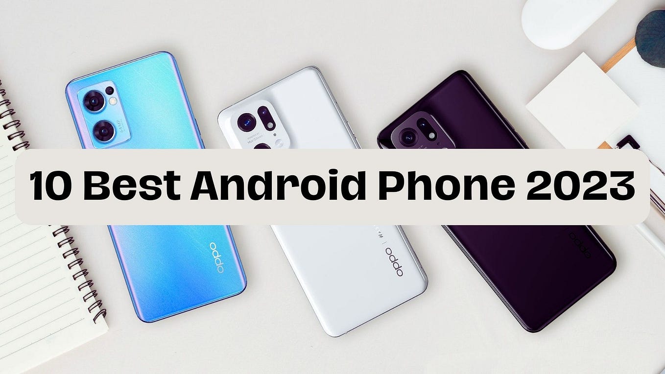 Best Android Apps for 2023 - Fl Hanif - Medium