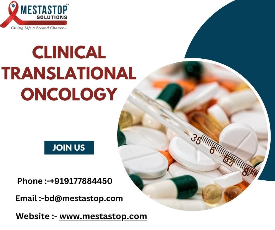 Revolutionizing Cancer Care: Mestastop’s Clinical Translational ...