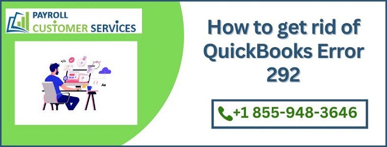 A quick guide to fix QuickBooks error 292 - peter johnson - Medium A quick guide to fix QuickBooks error 292 - peter johnson - Medium