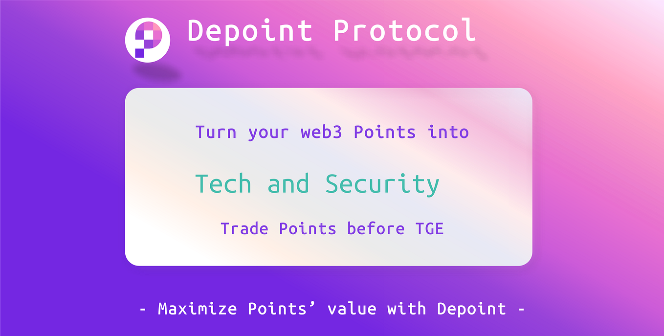 Everything about Depoint. Depoint is where you can maximize your… | by Depointxyz | Mar, 2024 ...