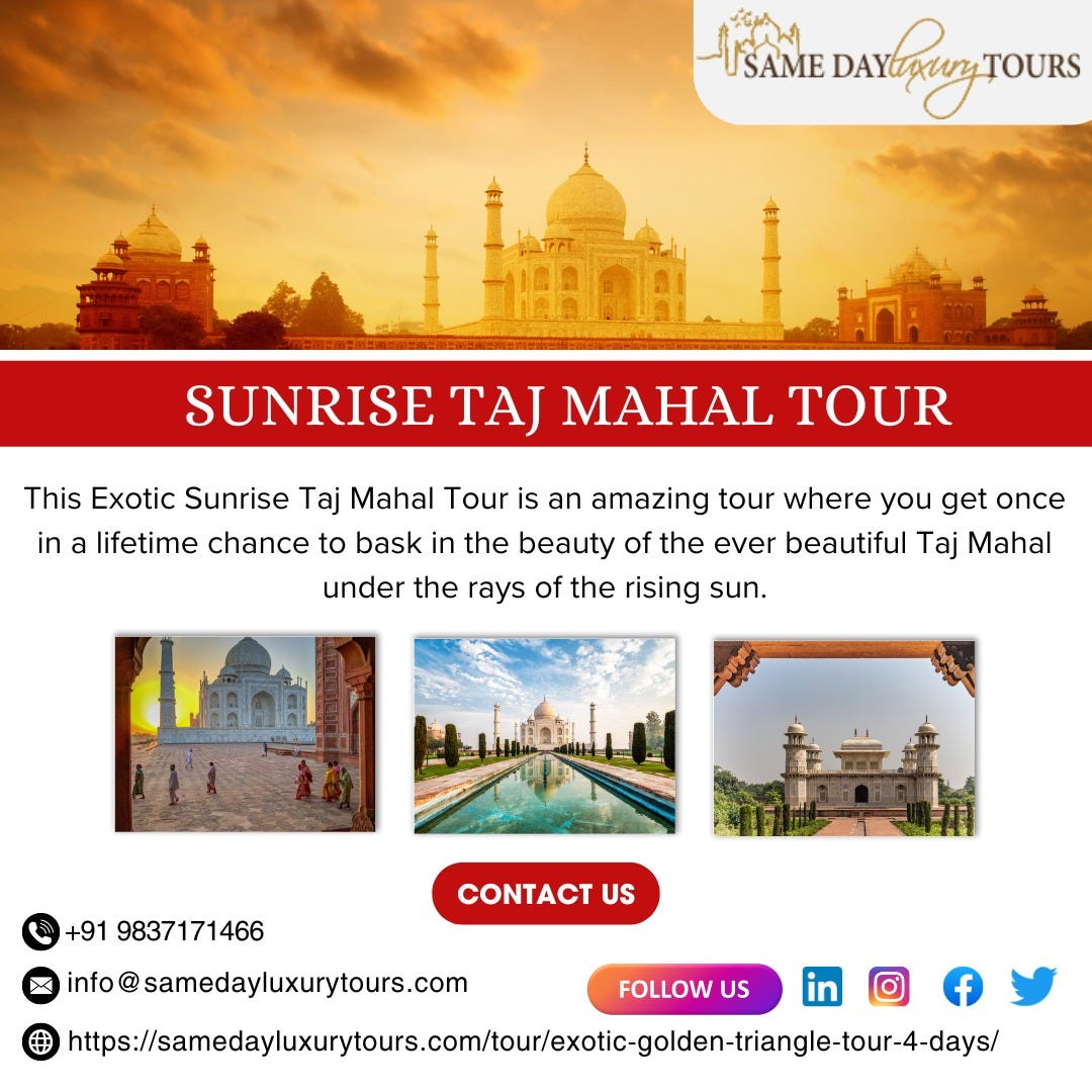 Sunrise Taj Mahal Tour. Experience luxury travel like never… | by ...