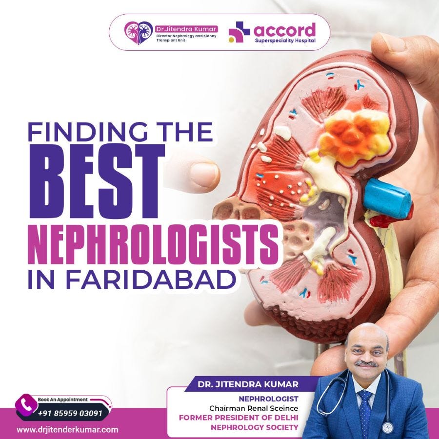 Navigating Renal Health: Unveiling Faridabad’s Top Nephrologists | by ...