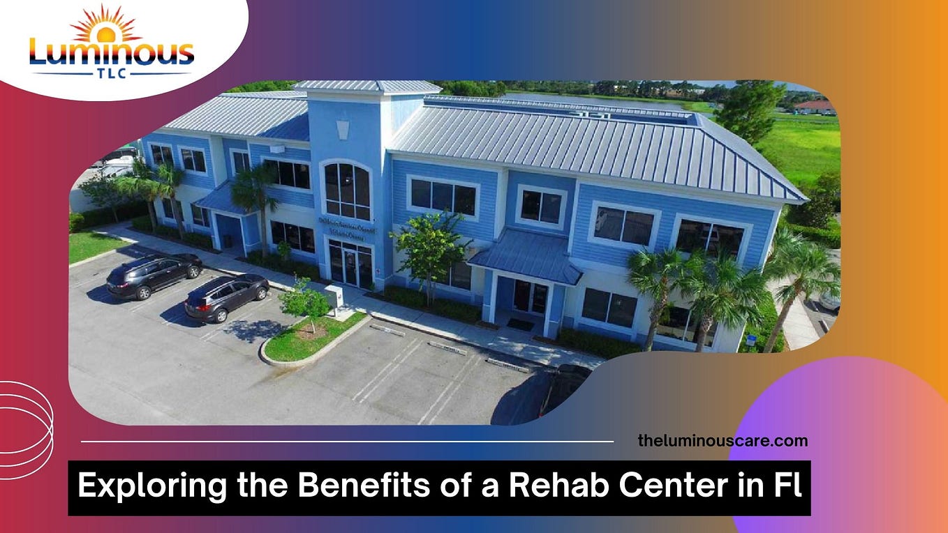 Exploring the Benefits of a Luxury Drug Rehab Facility in Florida | by ...