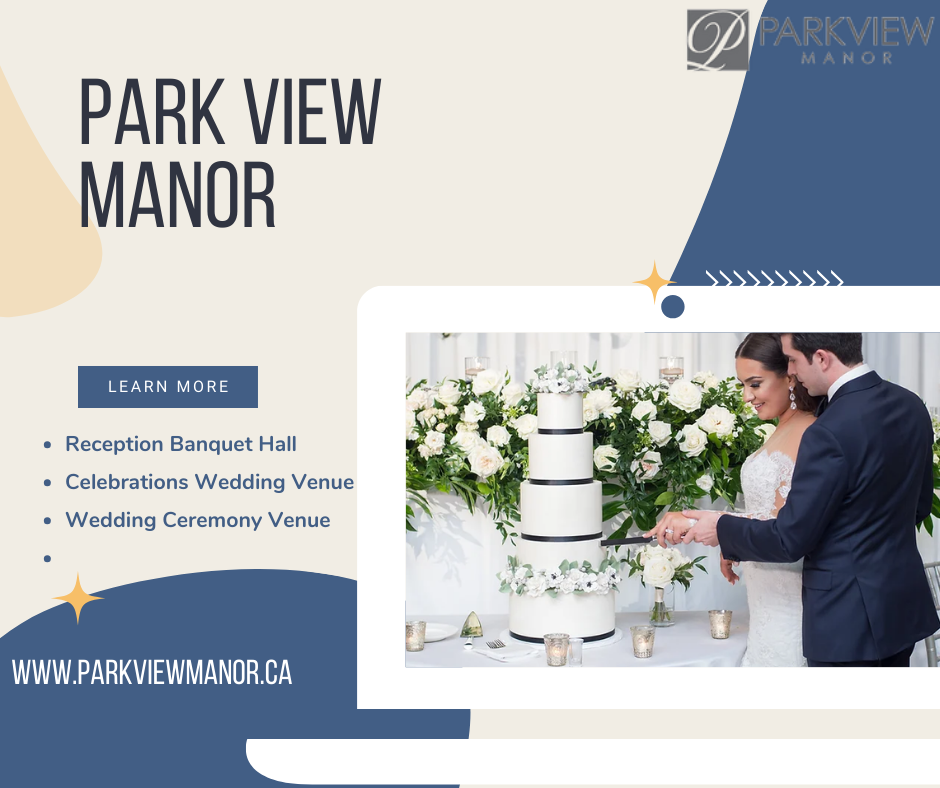 Parkview Banquet Halls Toronto: A Symphony of Luxury and Love | by ...