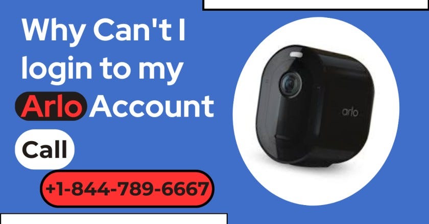 How to I login to my Arlo Account | Call +1–844–789–6667 | Medium