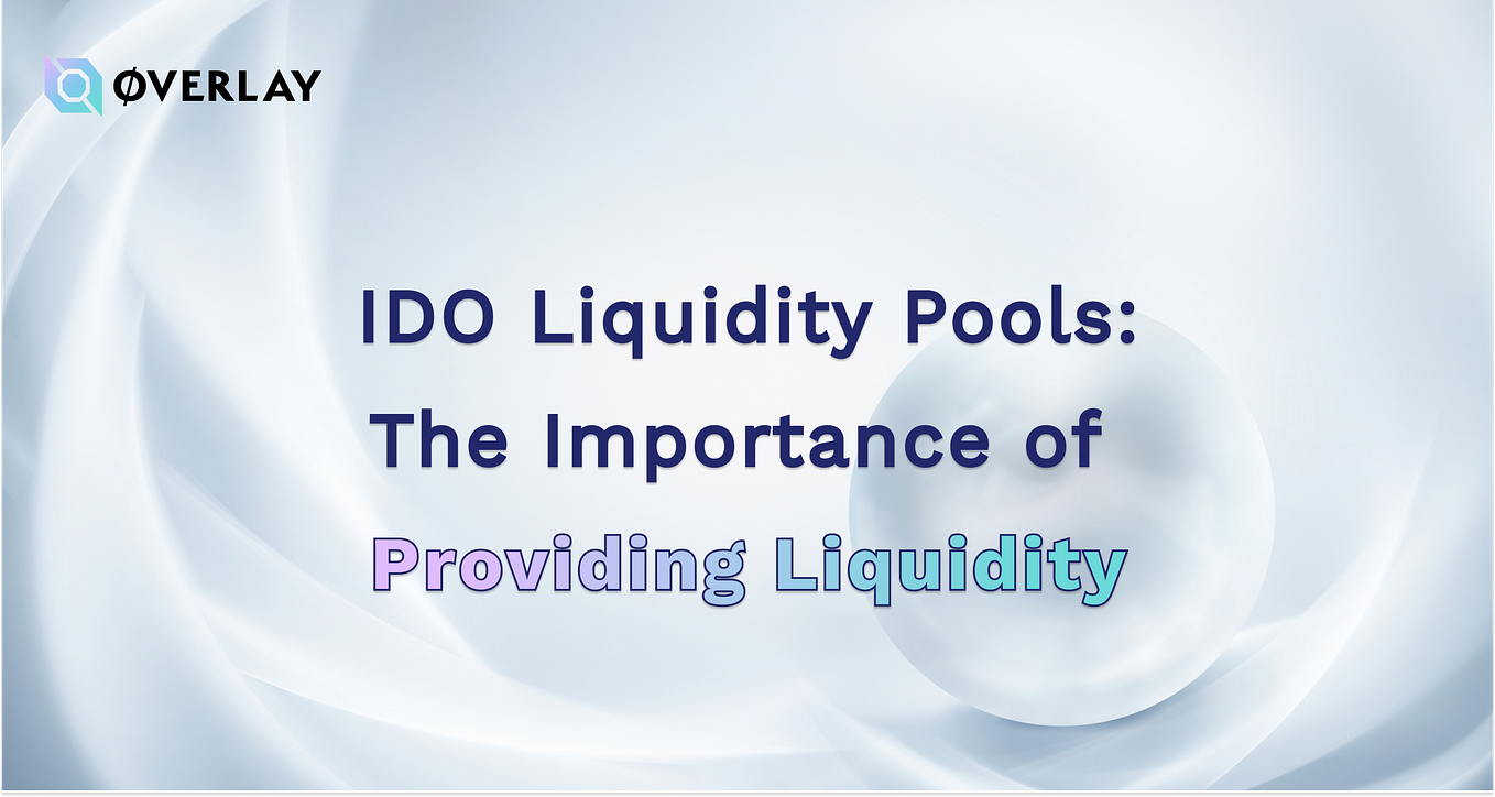 Investor’s Checklist: Evaluating IDO Projects | by Jiyu | OverlayDAO ...