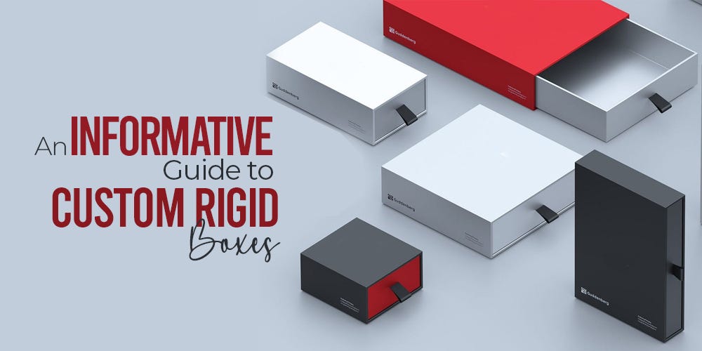 Mark your Brand’s Presence with Custom Rigid Boxes | by John | Mar ...