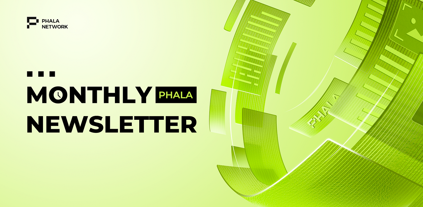 Phala Monthly Newsletter: May 2023 | by Phala Network | Phala Network ...
