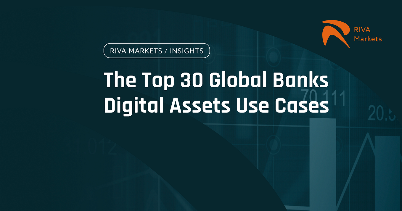 The Top 30 Global Banks Blockchain Adoption Use Cases | by Johannes ...