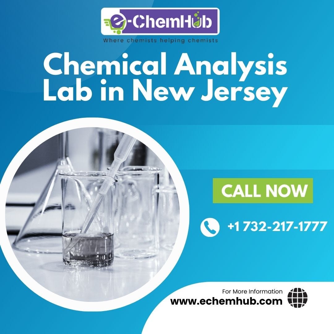 Chemical Analysis Lab in New Jersey | by Echemhubnewjerseyusa | Jan ...