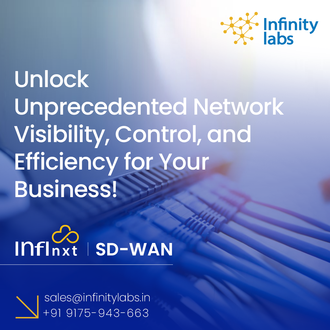 Infinity Labs: Elevating Connectivity with SD-WAN Excellence Embark on ...