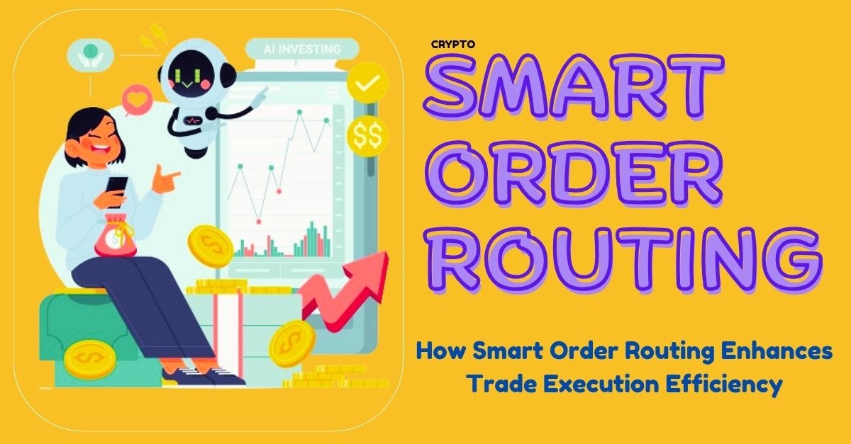 Can Smart Order Routing Technology Meet Modern Trading Needs By Daviddunn The Capital Jan