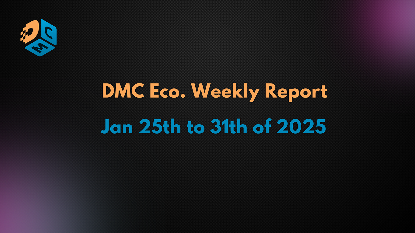 Weekly Report for DMC Ecosystem (02/02–07/2025) | by DMC Foundation ...