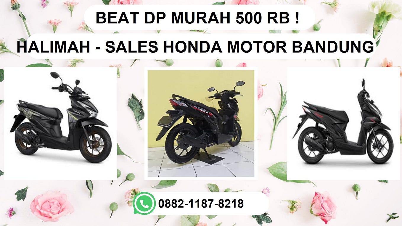 BEAT DP MURAH 500 RB!, 0882–1187–8218 Kredit Motor Honda Dp Beat Murah Bandung Cinambo, Kota ...