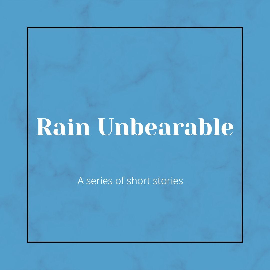 Rain Unbearable — Part 2. For the past three days, Mohim was… | by ...