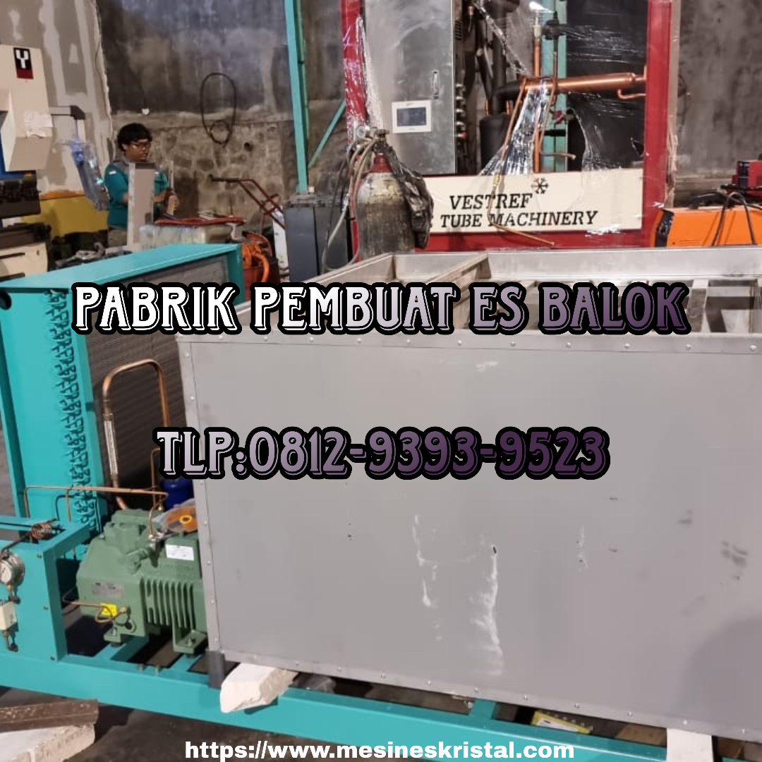 DISINI, CALL: 0812-9393-9523, Pabrik Mesin Pembuat Es Batu Balok 8 Ton ...