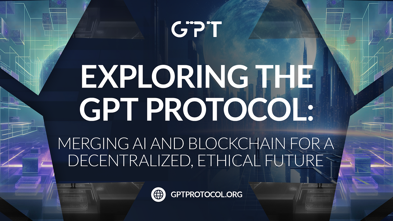 Commercializing the utility of AI with the $GPT token | by GPT Protocol | Aug, 2024 | Medium