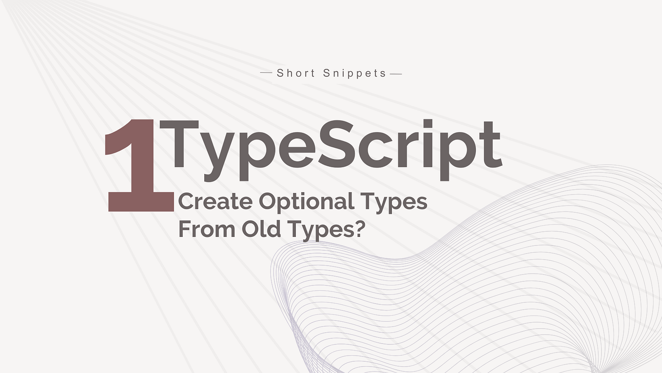 Typescript 2 Handling Nullable Types 5 Quick Ways By Taric Ov Medium