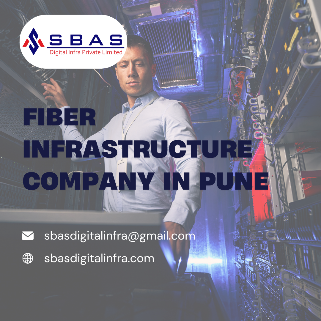Telecom Fiber Infrastructure Company in Pune | by sbasdigitalinfra ...