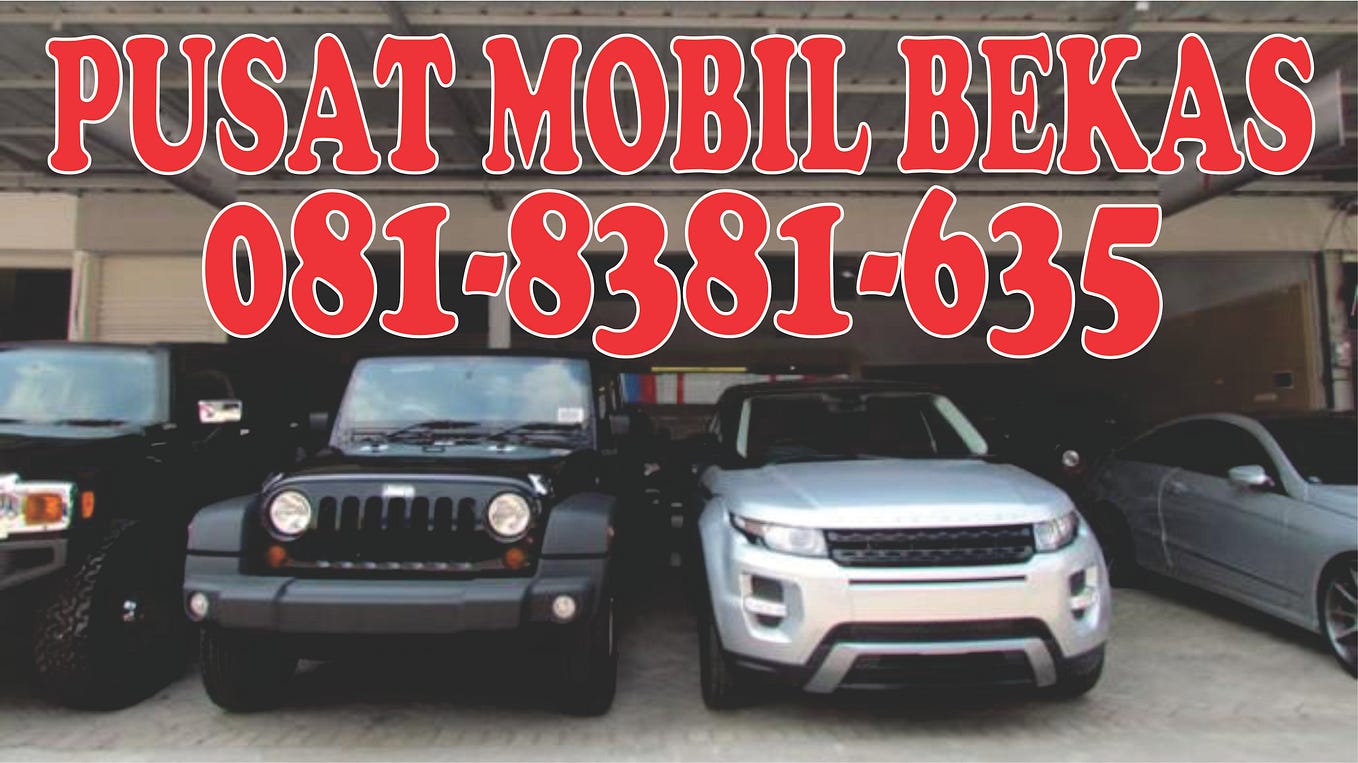 Mobkas Malang. 081–8381–635(XL), Bursa Mobil Bekas Di… | by ...
