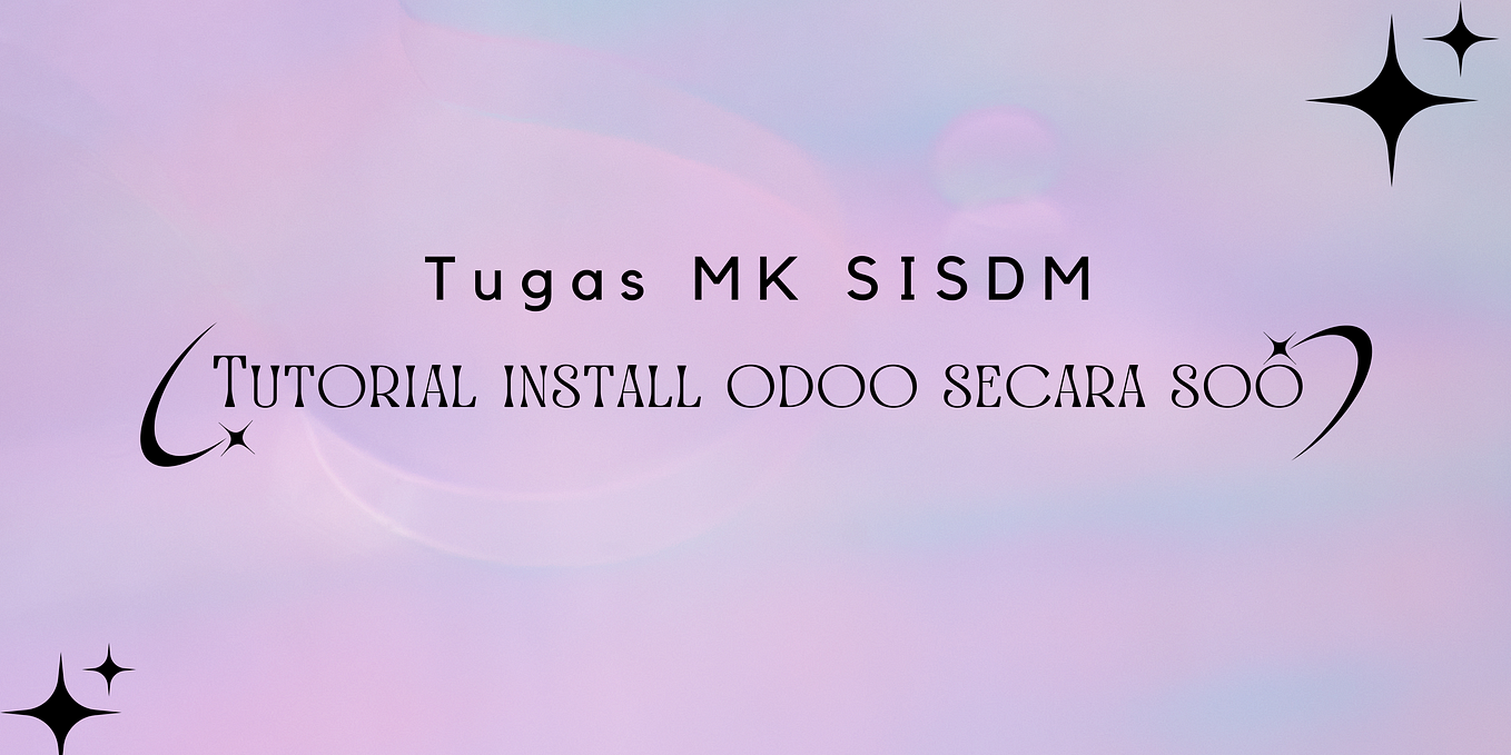 Tutorial Install Odoo secara SOL menggunakan Docker | by Cinthya Depari ... Tutorial Install Odoo secara SOL menggunakan Docker | by Cinthya Depari ...