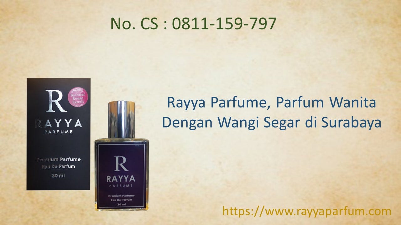 JUAL! Rayya Parfume, Parfum Pria Soft di Surabaya | by Pusat Rayya Parfum Surabaya | Medium
