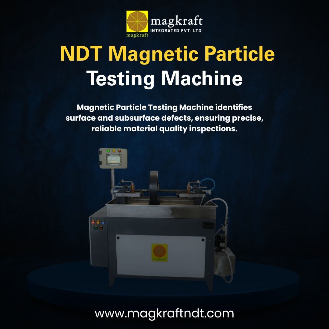 Top NDT Magnaflux Machine Manufacturer - Magkraftndt Integrated Private ...