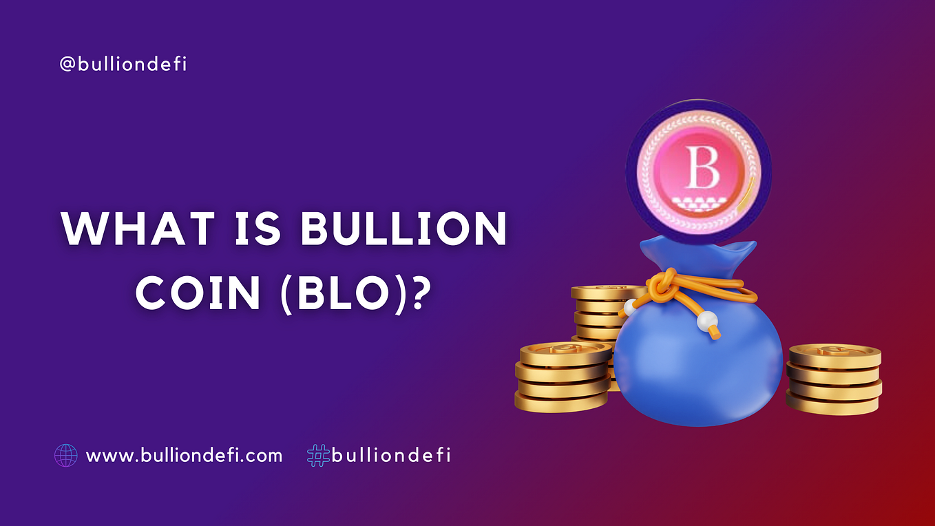 What is Bullion Defi?. Bullion Defi is a new innovative… | by ...