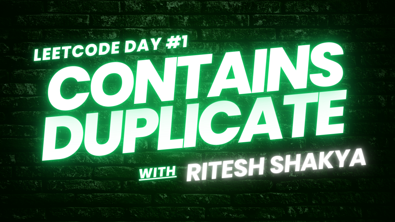 A Leetcode Daily Series — Introduction By Ritesh Shakya Medium